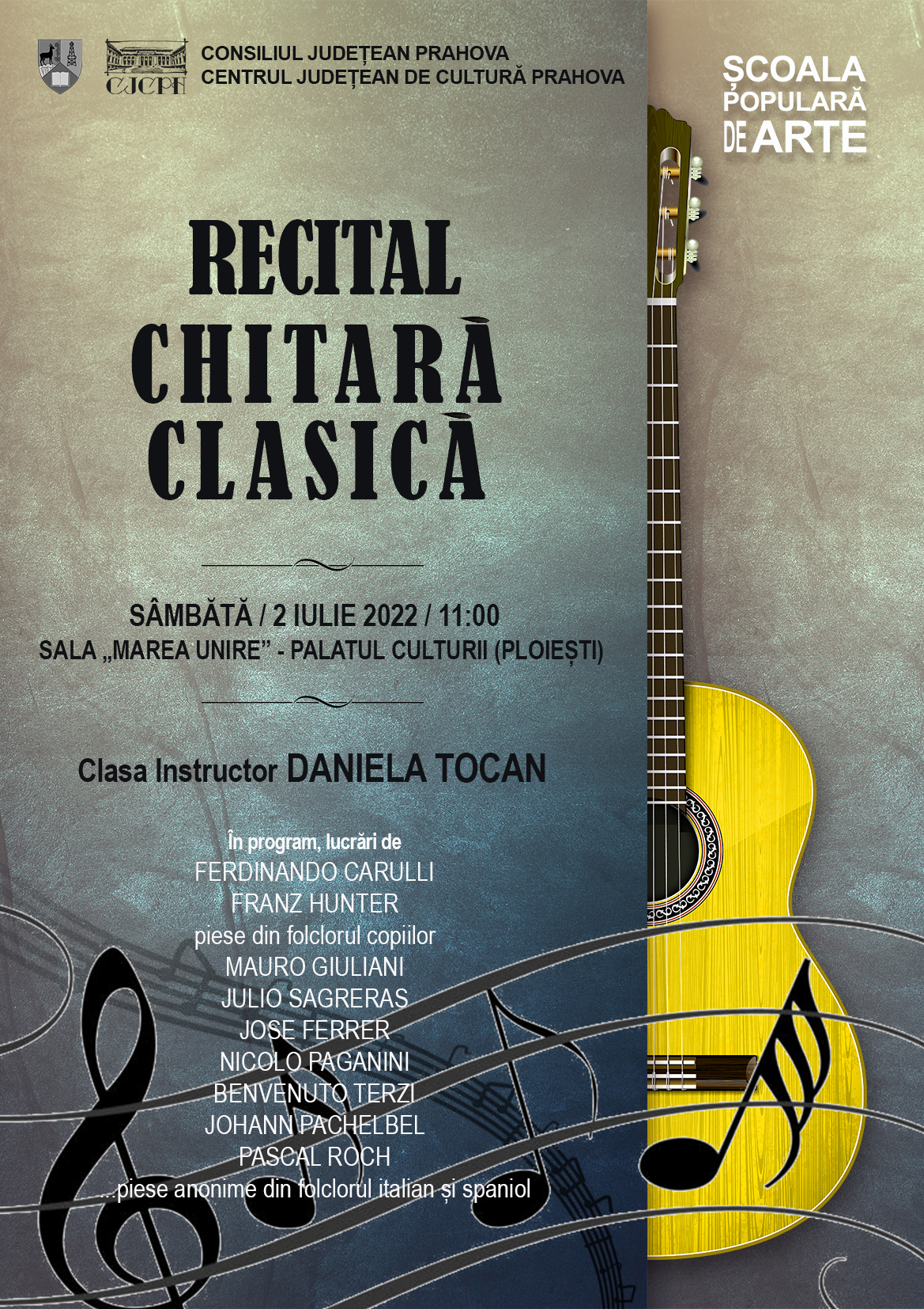 Recital chitară clasică - Clasa instructor Daniela Tocan - Centrul Judeţean de Cultură Prahova ...